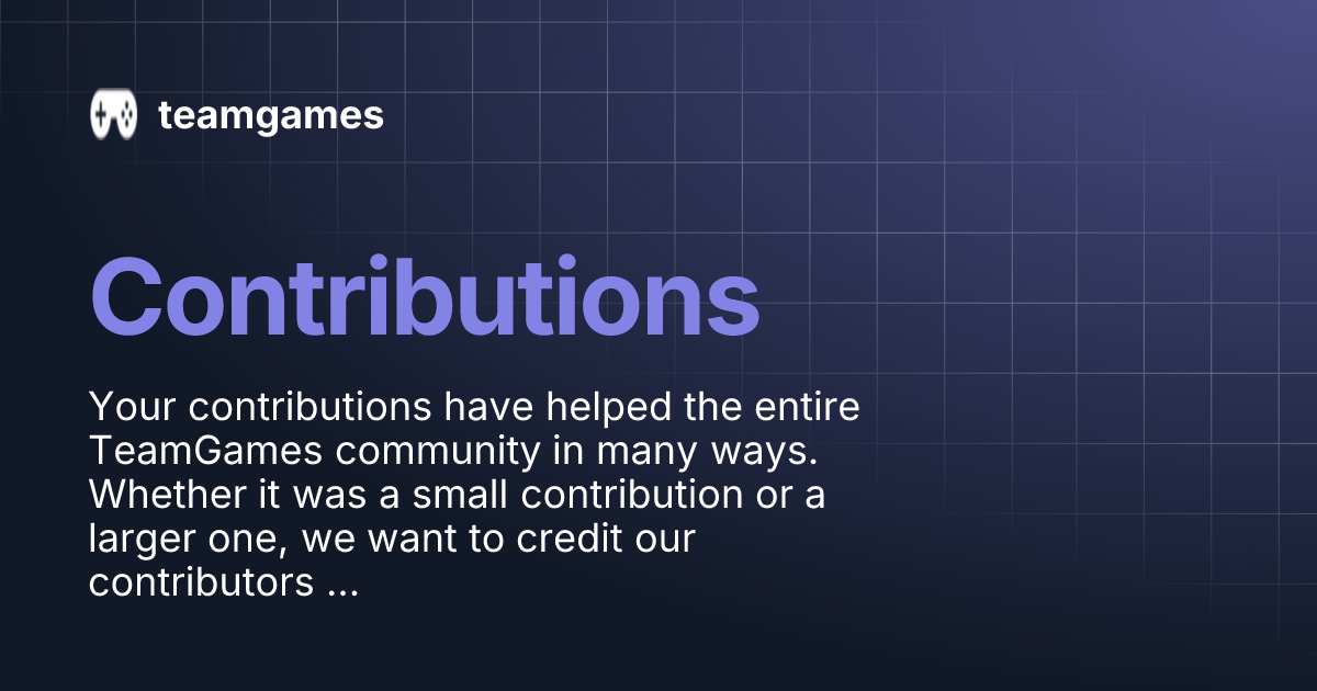 Contributions | teamgames